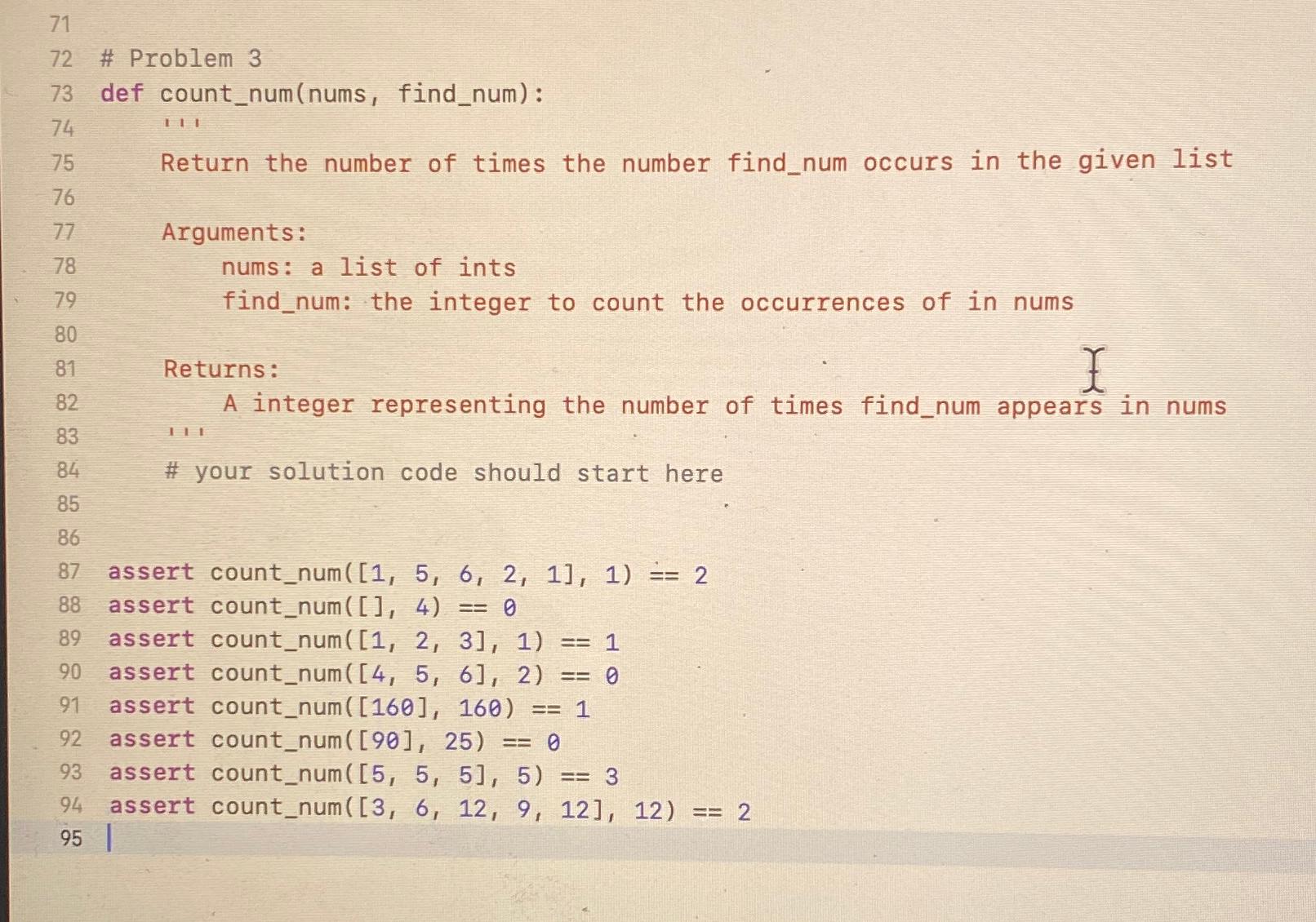71# Problem 3def count_num(nums, ﻿find_num):111Return | Chegg.com