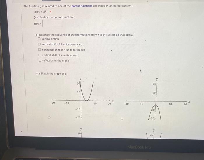 Solved g(x)=x2−4 (a) Identify the parent function f. f(x)= | Chegg.com