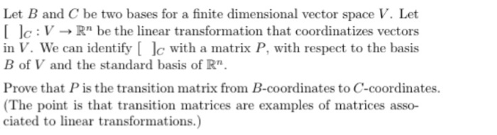 Solved Let B and C be two bases for a finite dimensional | Chegg.com