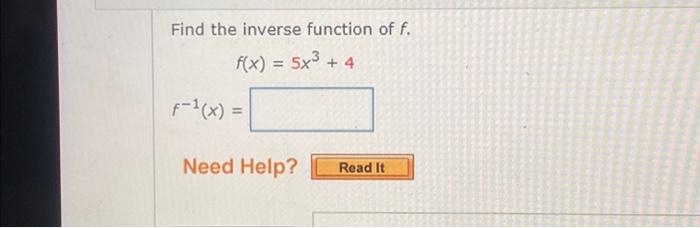 Solved Find the inverse function of f. f(x) = 5x³ + 4 f-1(x) | Chegg.com