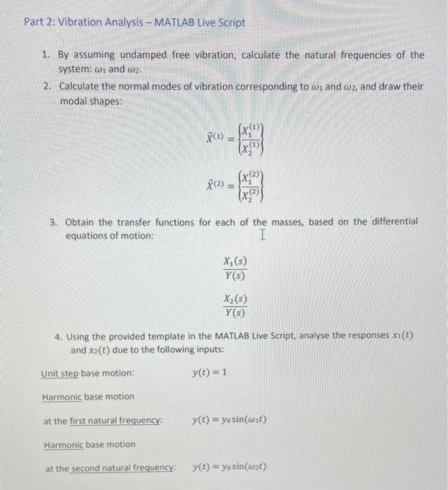 Solved Part 1: Modelling of a 2 DoF System Figure 2 shows a | Chegg.com