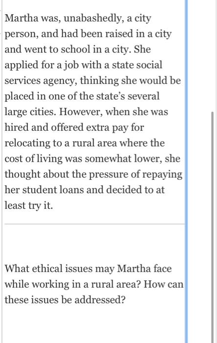 Solved Martha was, unabashedly, a city person, and had been | Chegg.com