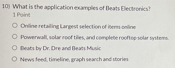 Solved 10) What is the application examples of Beats | Chegg.com
