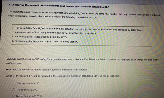 Solved 5. Comparing the expenditure and resource cost-Income | Chegg.com