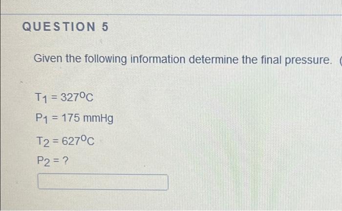 Solved Given the following information determine the final | Chegg.com
