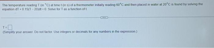 Solved The temperature reading T(in∘C ) at time t (in s) of | Chegg.com
