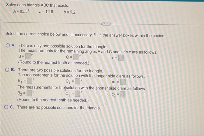 Solved Solve each triangle ABC that exists. | Chegg.com