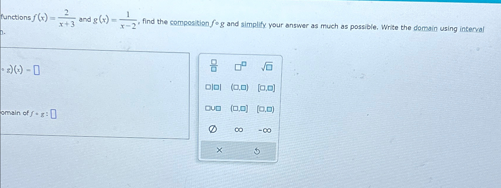 Solved functions f(x)=2x+3 ﻿and g(x)=1x-2, ﻿find the | Chegg.com