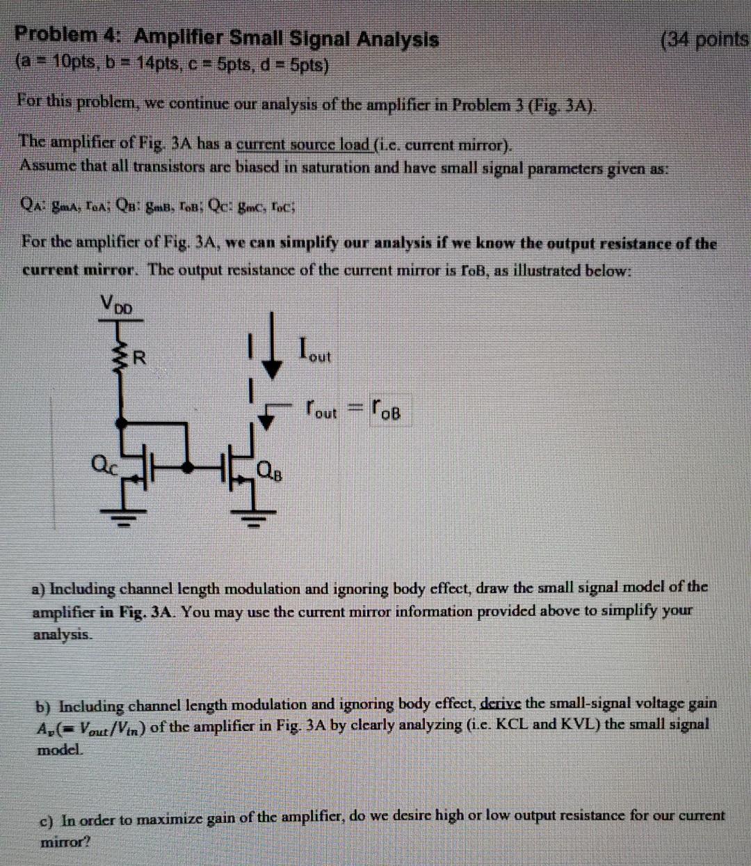 Solved Problem 4: Amplifier Small Signal Analysis (a = | Chegg.com