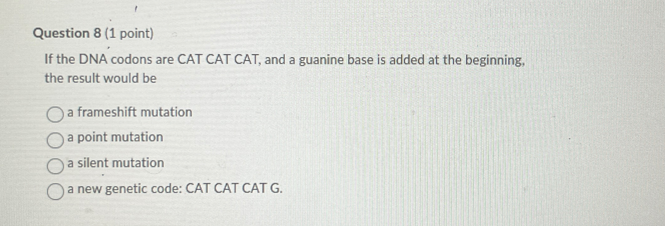 Solved Question 8 (1 ﻿point)If the DNA codons are CAT CAT | Chegg.com