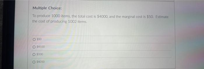 Solved Multiple Choice: To produce 1000 items, the total | Chegg.com