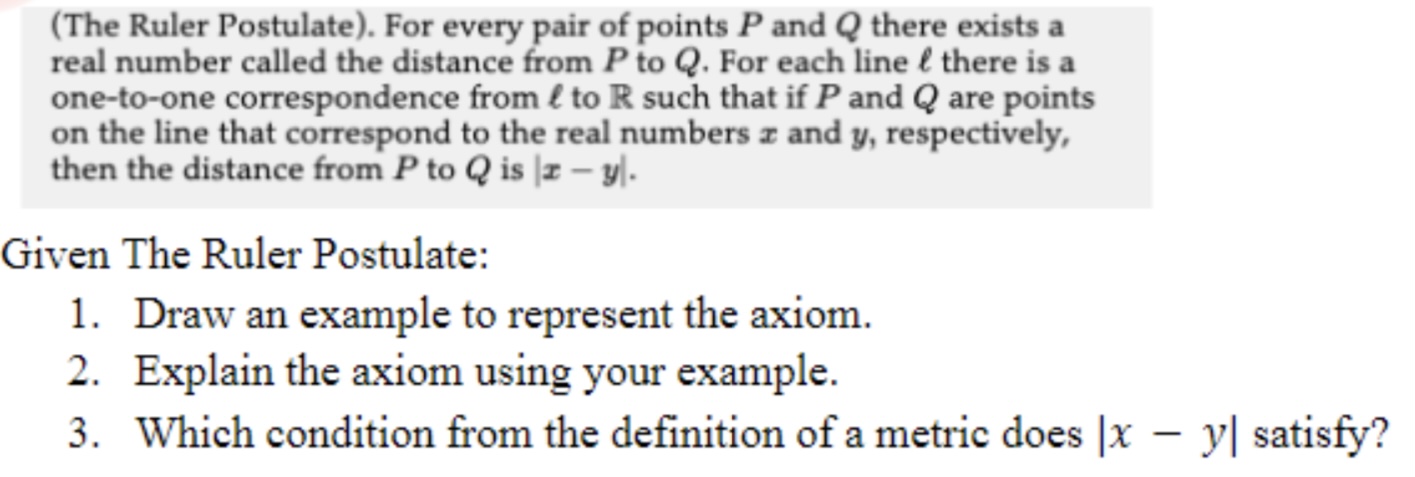 Solved (The Ruler Postulate). ﻿For every pair of points P | Chegg.com