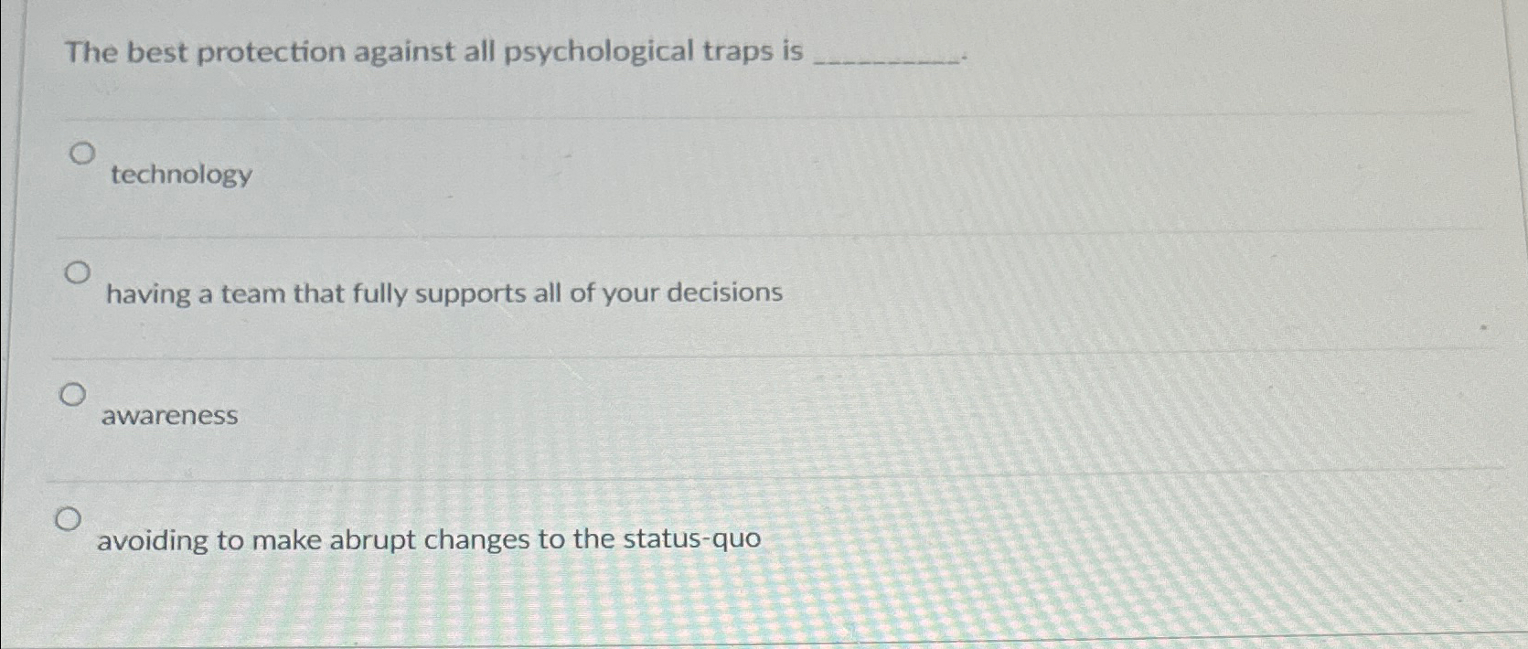 Solved The best protection against all psychological traps | Chegg.com