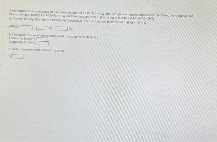 Solved A monopolist's inverse demand function is estimated | Chegg.com
