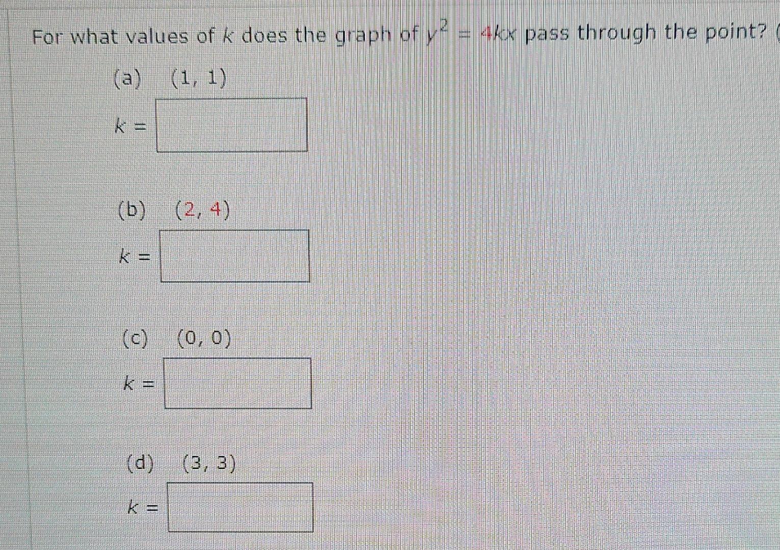 Solved For what values of k ﻿does the graph of y2=4k
