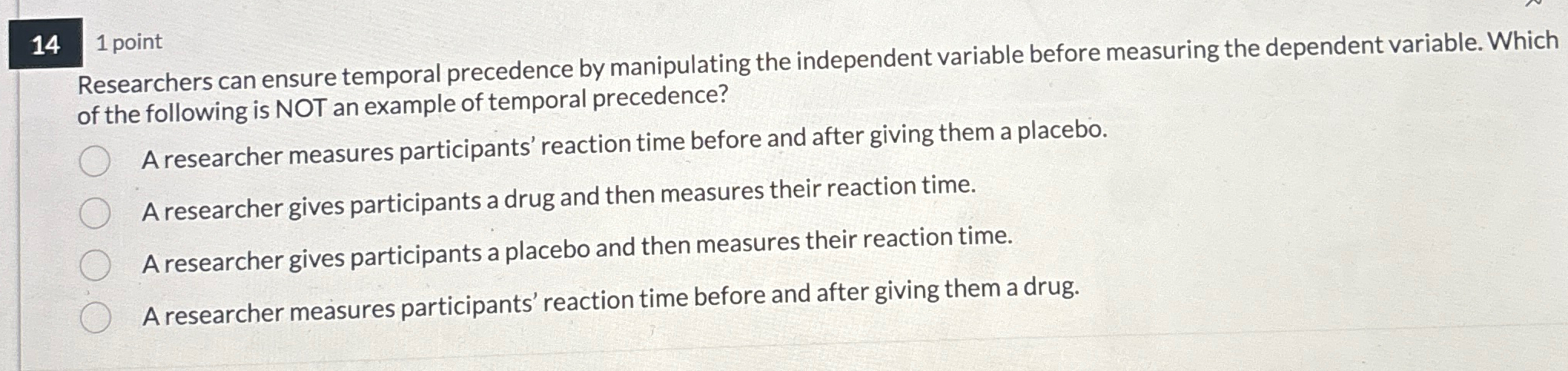 Solved 14 1 ﻿pointResearchers can ensure temporal precedence | Chegg.com