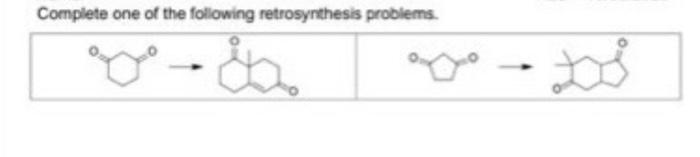 Solved Complete one of the following retrosynthesis | Chegg.com