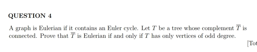 QUESTION 4A graph is Eulerian if it contains an Euler | Chegg.com