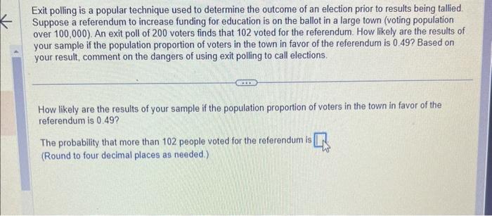Solved Exit polling is a popular technique used to determine | Chegg.com