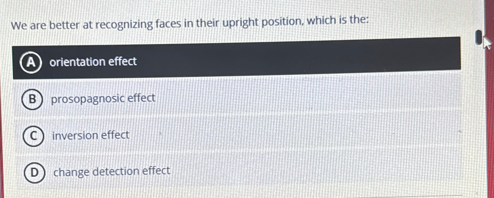 Solved We are better at recognizing faces in their upright | Chegg.com