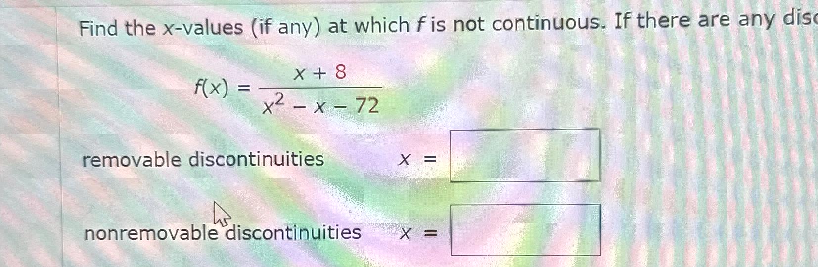 Solved Find the x-values (if any) ﻿at which f ﻿is not | Chegg.com