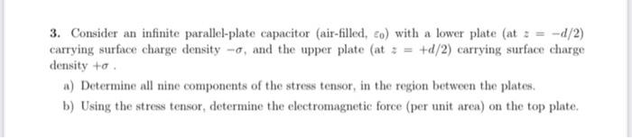 Solved 3. Consider an infinite parallel-plate capacitor | Chegg.com