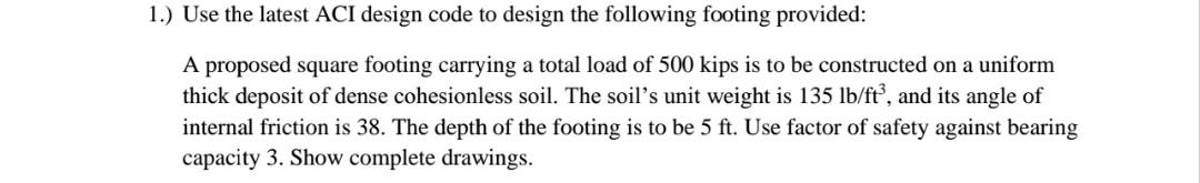 Solved 1.) Use the latest ACI design code to design the | Chegg.com