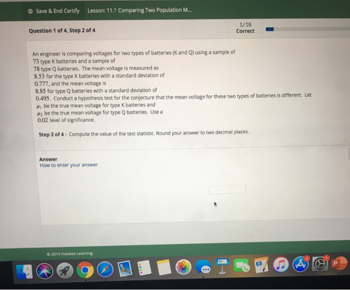 Solved Save & End Certify Lesson: 11.1 Comparing Two | Chegg.com