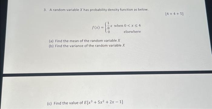 Solved 3. A random variable X has probability density | Chegg.com