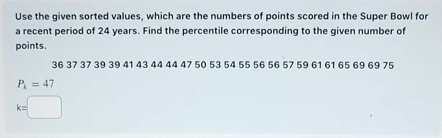 Solved Use the given sorted values, which are the numbers of | Chegg.com