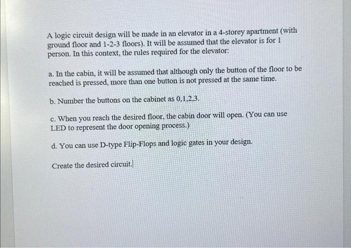 Solved A logic circuit design will be made in an elevator in | Chegg.com