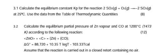 Solved 3.1 Calculate the equilibrium constant Kp for the | Chegg.com