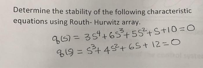 Solved Determine the stability of the following | Chegg.com