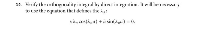 Solved 10. Verify the orthogonality integral by direct | Chegg.com