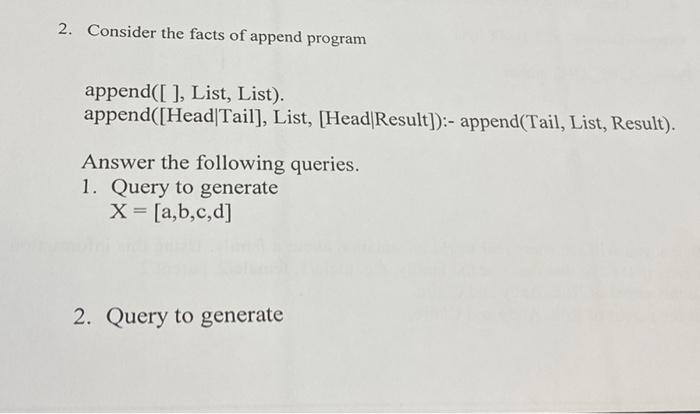 Solved 2. Consider the facts of append program append([ ], | Chegg.com