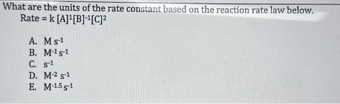 Solved What are the units of the rate constant based on the | Chegg.com