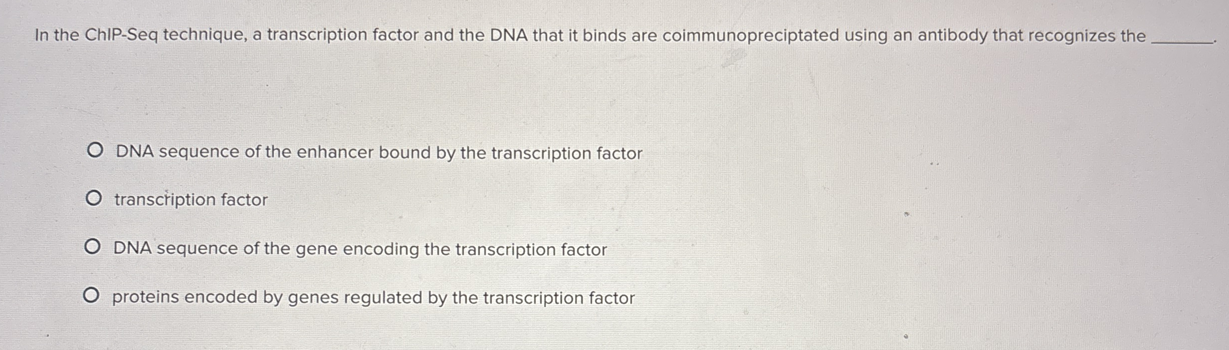 Solved In the ChIP-Seq technique, a transcription factor and | Chegg.com
