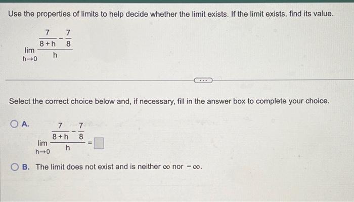 Use the properties of limits to help decide whether | Chegg.com