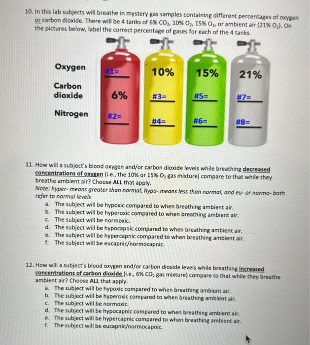 Solved 10. In this lab subjects will breathe in mystery gas | Chegg.com