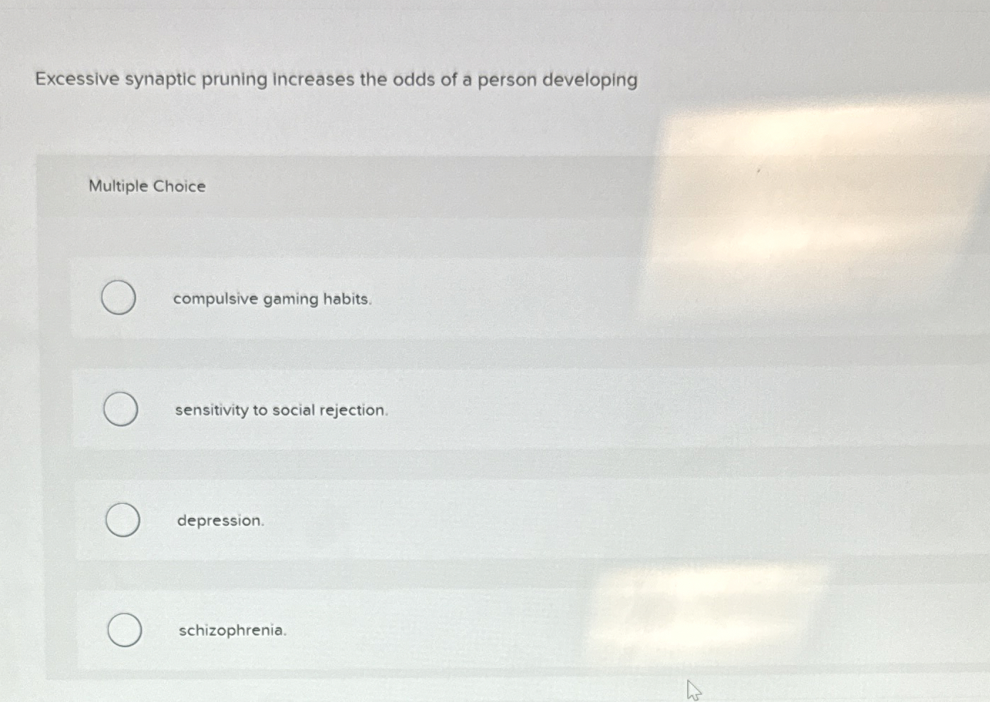 High Quality SOLUTION Excessive synaptic pruning increases the odds of ...