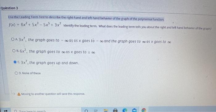 Solved Question 3 Use the leading Term Test to describe the | Chegg.com