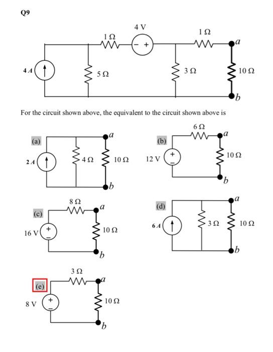 Solved For the circuit shown above, the equivalent to the | Chegg.com