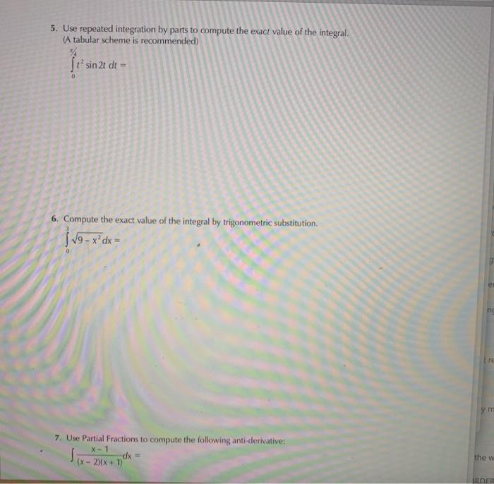 Solved 5. Use repeated integration by parts to compute the | Chegg.com
