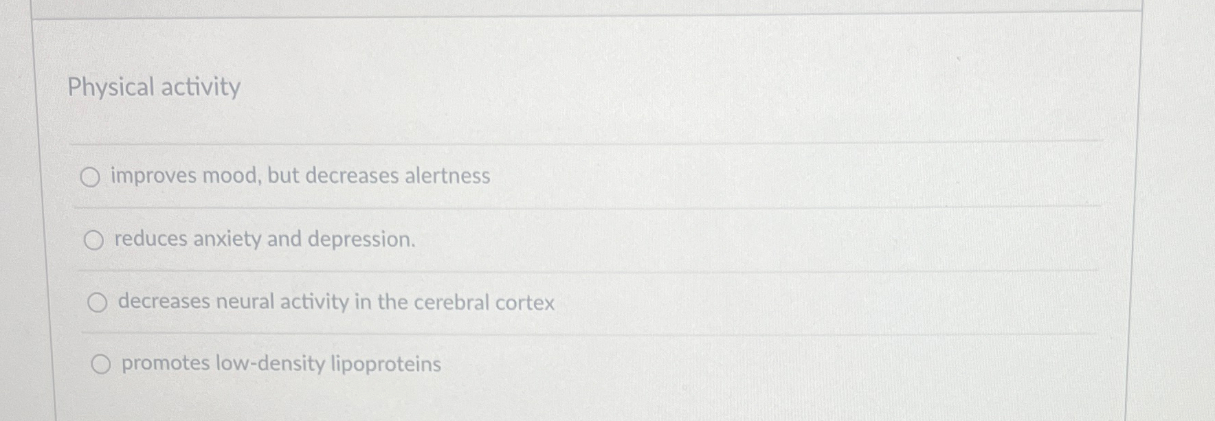 Solved Physical activityimproves mood, but decreases | Chegg.com