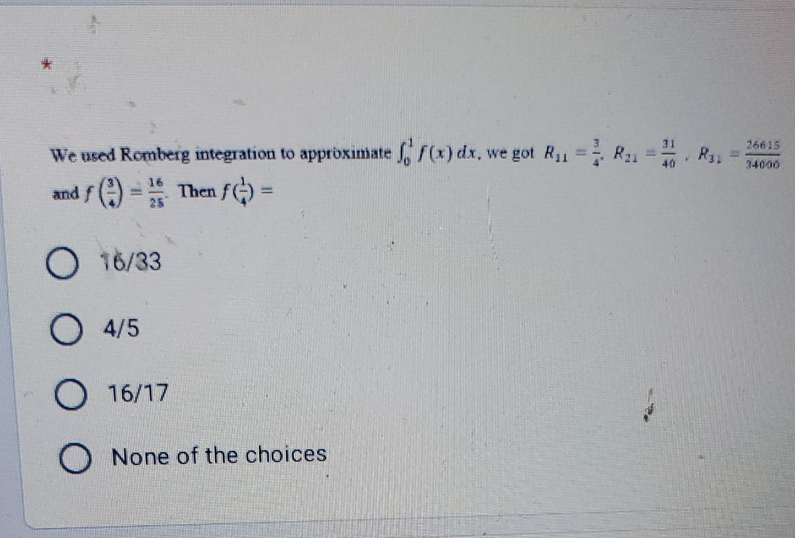 Solved We used Romberg integration to approximate ∫01f(x)dx, | Chegg.com