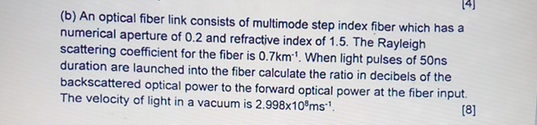 Solved (b) ﻿An optical fiber link consists of multimode step | Chegg.com