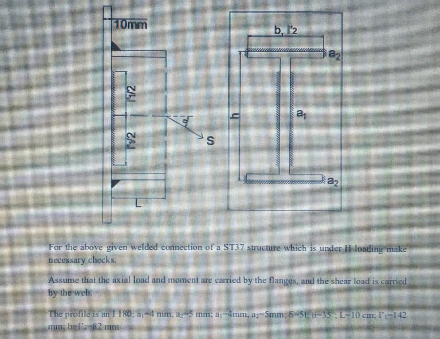 Solved For the above given welded eonnection of a ST37 | Chegg.com