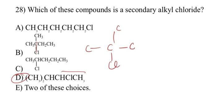 Solved 28) Which of these compounds is a secondary alkyl | Chegg.com