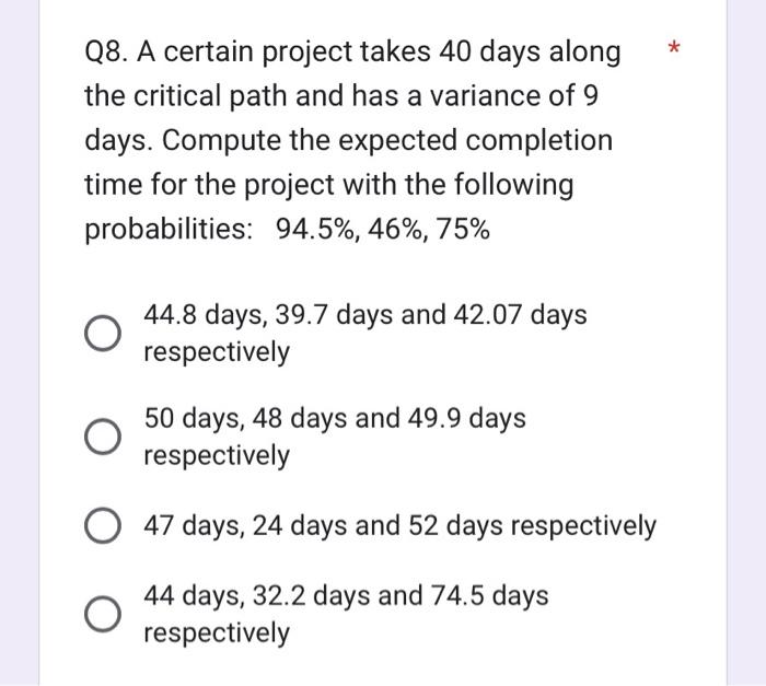 Solved 8. A certain project takes 40 days along he critical | Chegg.com