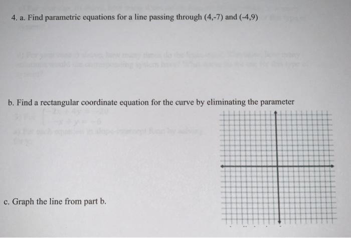 Solved 4. a. Find parametric equations for a line passing | Chegg.com